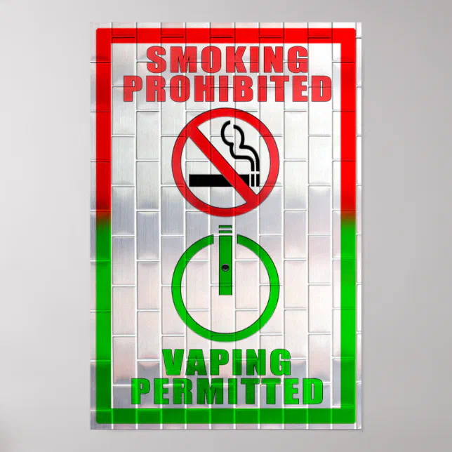 Smoking Prohibited, Vaping Permitted Poster | Zazzle
