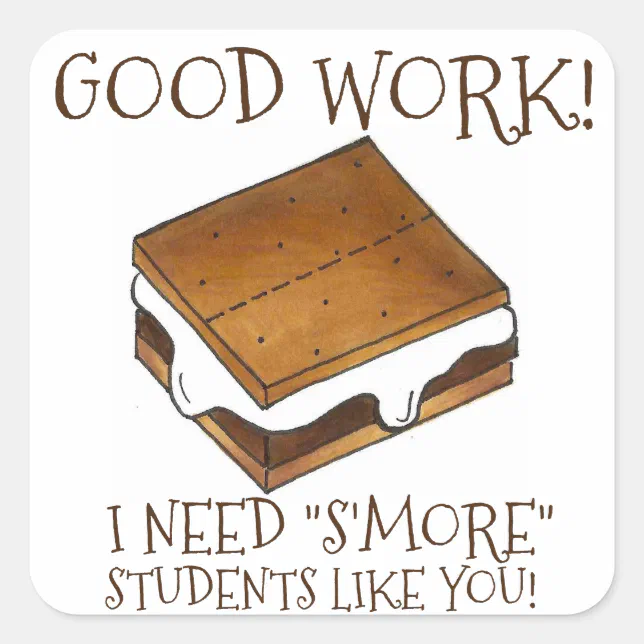 S'more Students Teacher Reward Campfire Smores Square Sticker | Zazzle