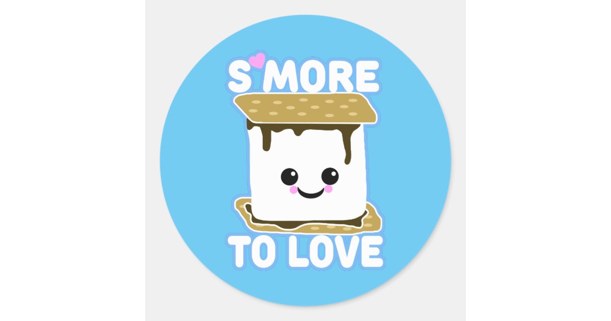 S'more to Love Classic Round Sticker | Zazzle