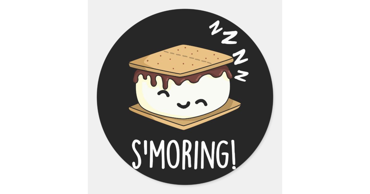 Smoring Funny Smore Puns Dark BG Classic Round Sticker | Zazzle