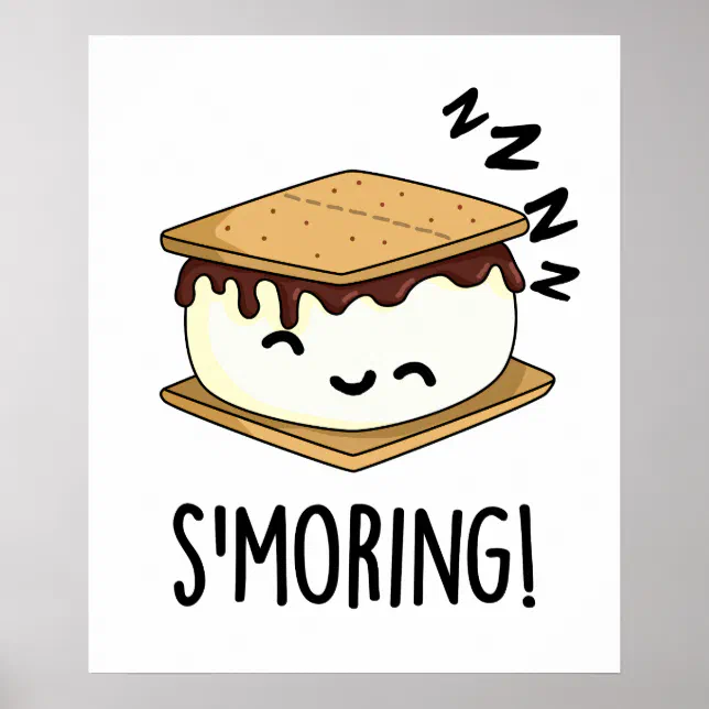 Smoring Funny Smore Puns Poster | Zazzle