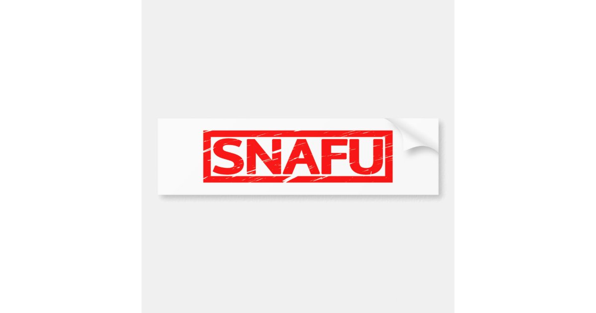 Snafu Stamp Bumper Sticker | Zazzle