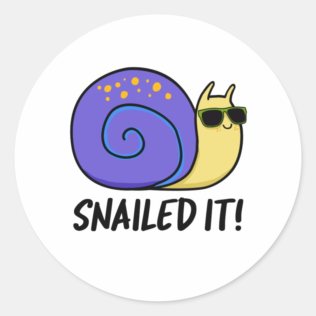Snailed It Funny Snail Pun Classic Round Sticker | Zazzle