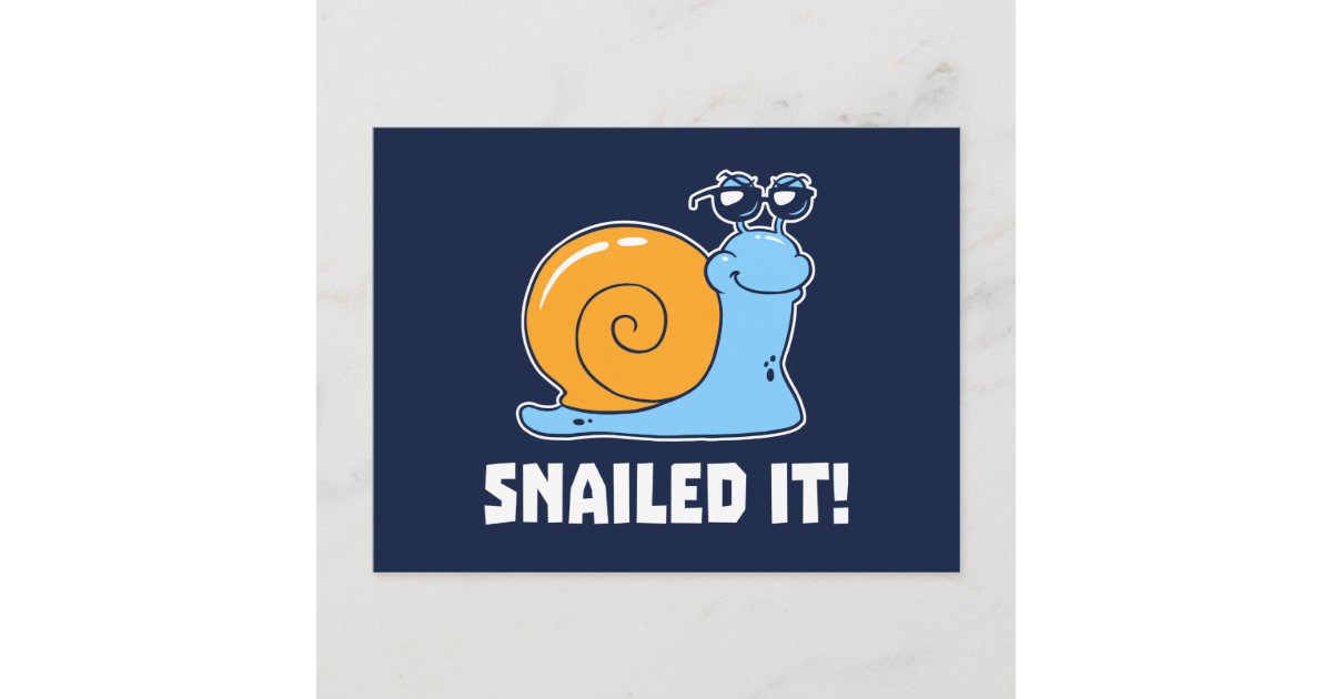 Snailed It Postcard | Zazzle