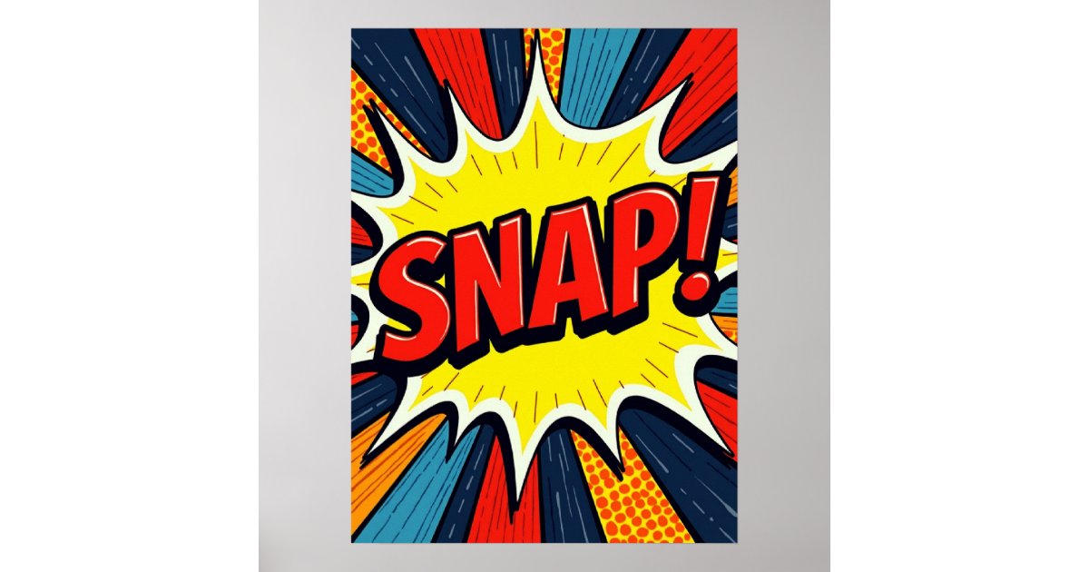 SNAP! Pop Art Comic Explosion Poster | Zazzle