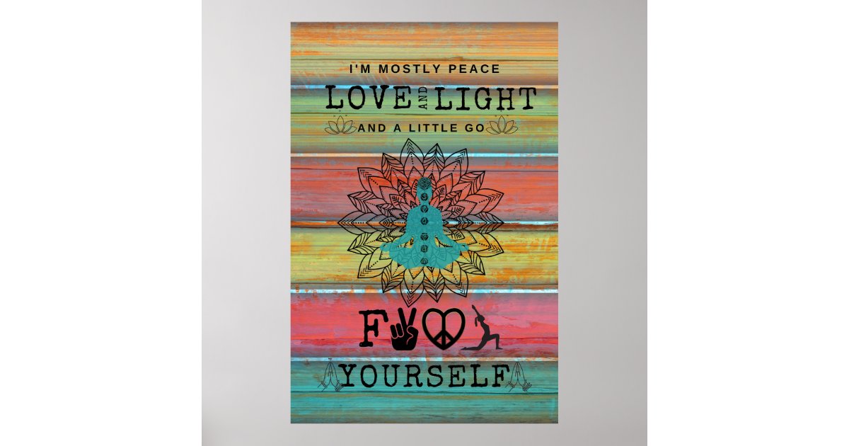 Snarky Love and Light Yoga Poster | Zazzle