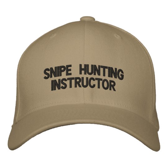 snipe hunting instructor hat | Zazzle.com