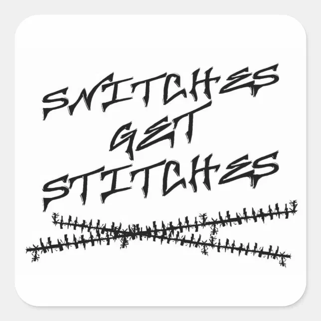 Snitches Get Stitches Square Sticker | Zazzle