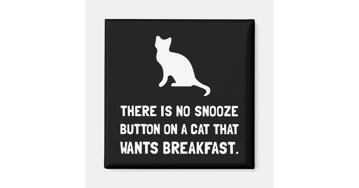 Snooze Button Cat Magnet | Zazzle