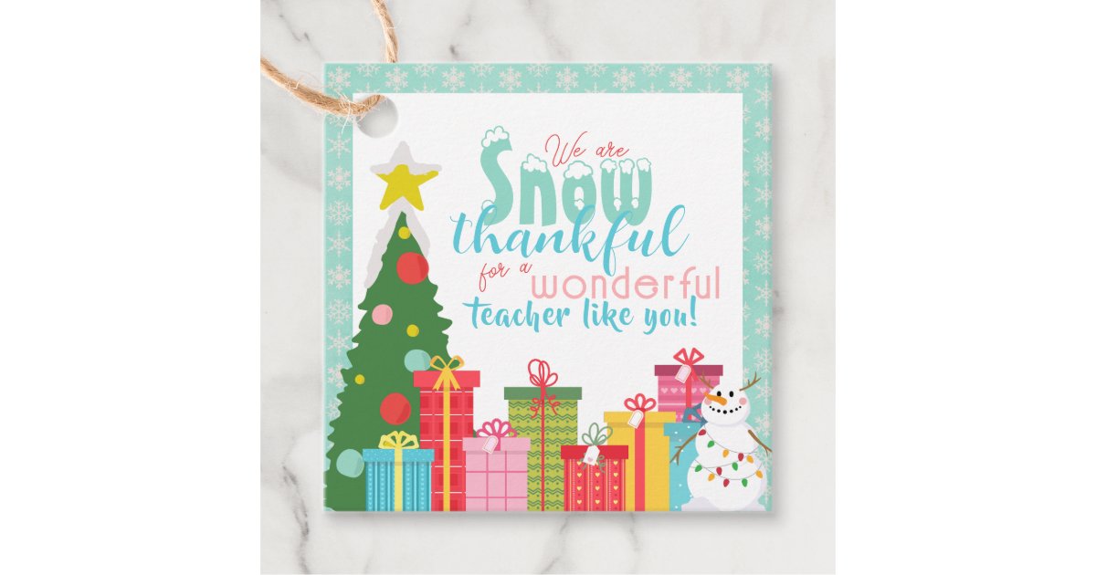 Snow Thankful Teachers Thank You Favor Tags | Zazzle