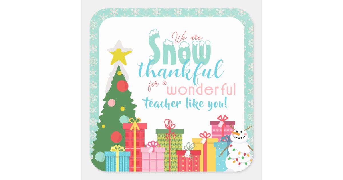 Snow Thankful Teachers Thank You Square Sticker | Zazzle
