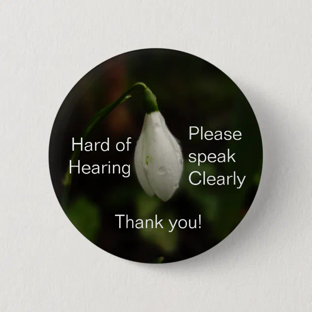 Snowdrop Hard of Hearing Badge Button | Zazzle