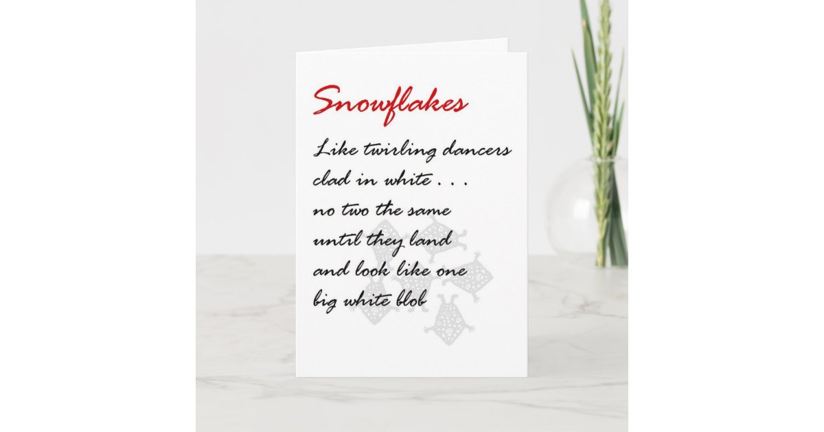Snowflakes - a funny Christmas poem Holiday Card | Zazzle
