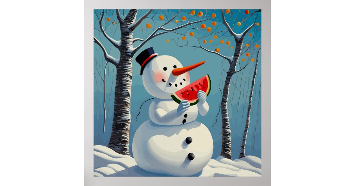 Snowman eats watermelon poster | Zazzle