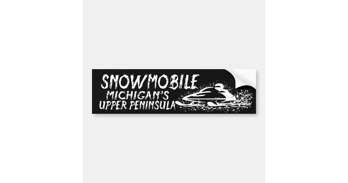Snowmobile Michigan's Upper Peninsula Bumper Sticker | Zazzle