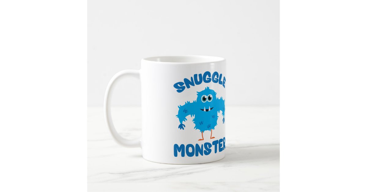 Snuggle Monster Coffee Mug | Zazzle