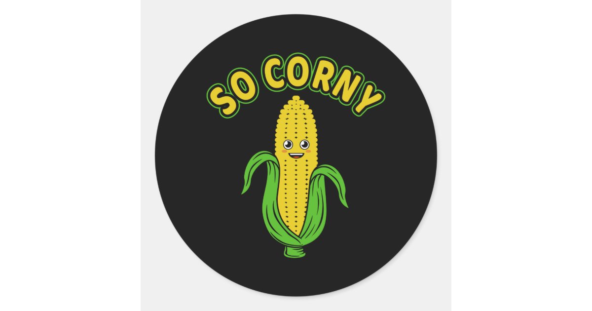 So Corny Corn On The Cob Day Funny Corn Meme Pun Classic Round Sticker Zazzle