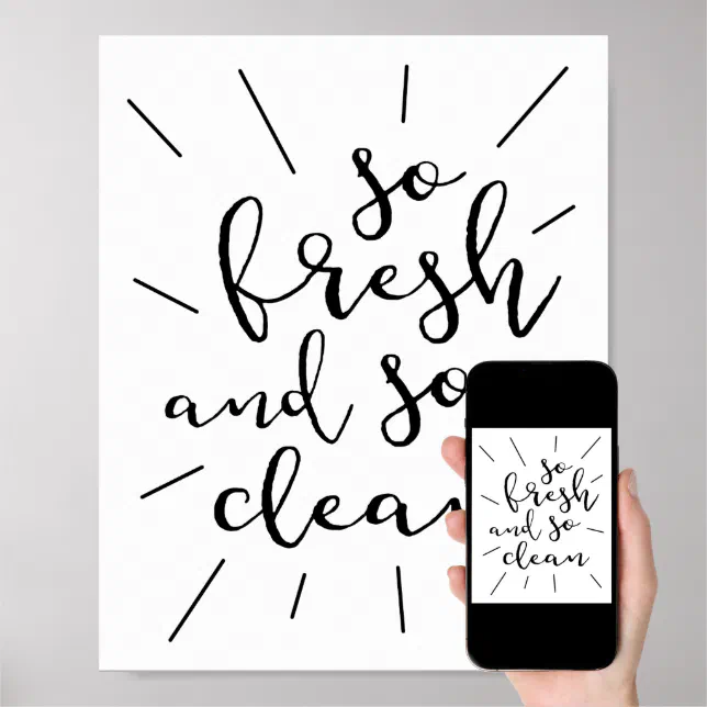 So Fresh And So Clean Poster | Zazzle