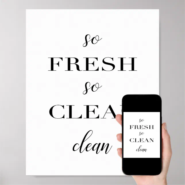 So Fresh So Clean Poster | Zazzle