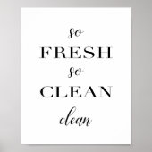 So Fresh So Clean Poster | Zazzle
