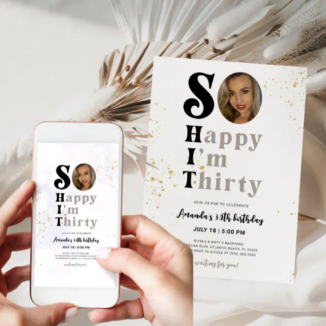 So Happy I'm Thirty Birthday Invitation with Photo | Zazzle