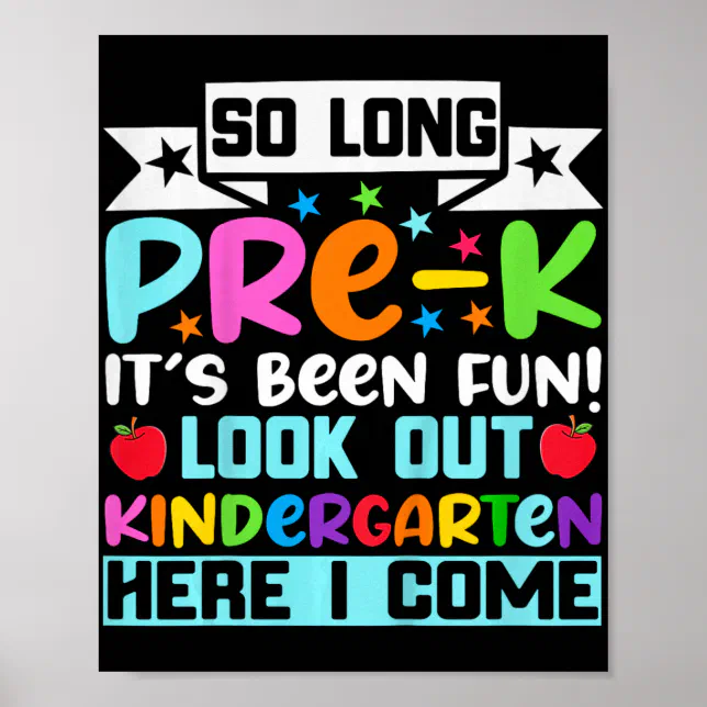 So Long Pre K Kindergarten Here Graduate Last Day Poster | Zazzle