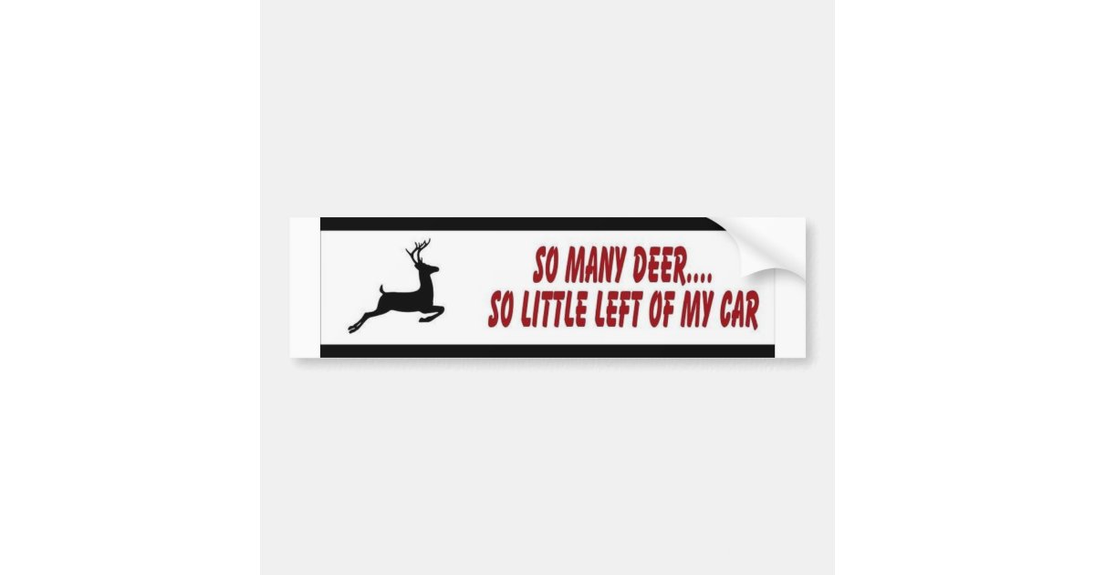 So many deer... bumper sticker | Zazzle