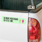 So many pedestrians so little time bumper sticker | Zazzle