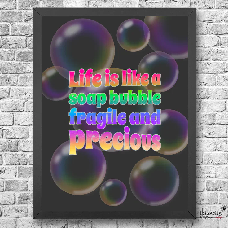 Soap Bubble | fragile and precious Poster | Zazzle