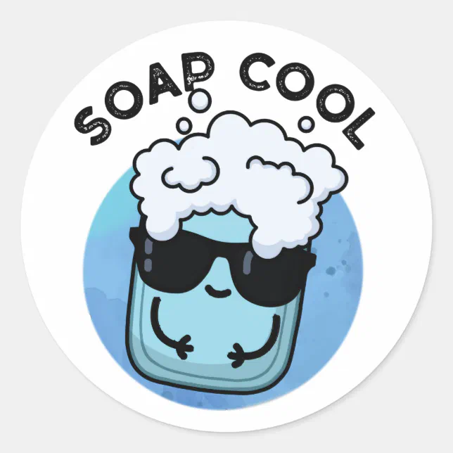 Soap Cool Funny Soap Pun Classic Round Sticker | Zazzle