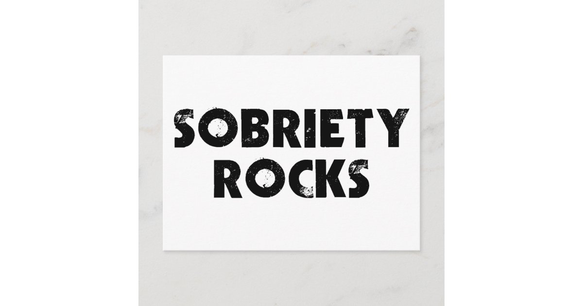 Sobriety Rocks Postcard | Zazzle