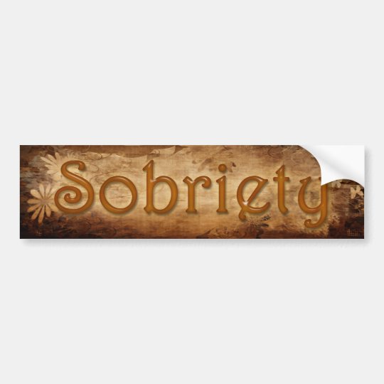 SOBRIETY Sober Recovery Bumper Sticker | Zazzle.com