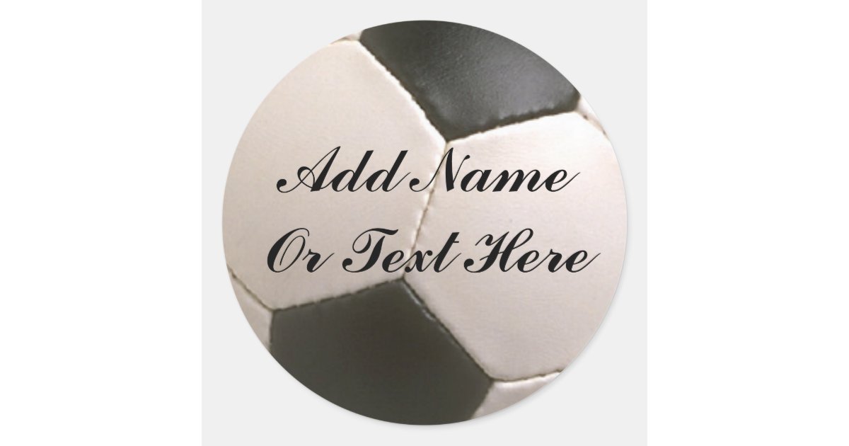 SOCCER-- ADD NAME OR TEXT HERE-STICKER CLASSIC ROUND STICKER | Zazzle