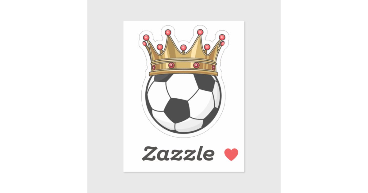 Soccer Crown King Sticker | Zazzle
