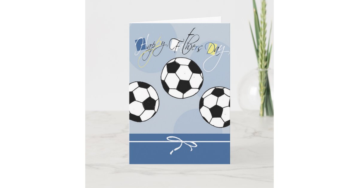Soccer Father's Day Card | Zazzle
