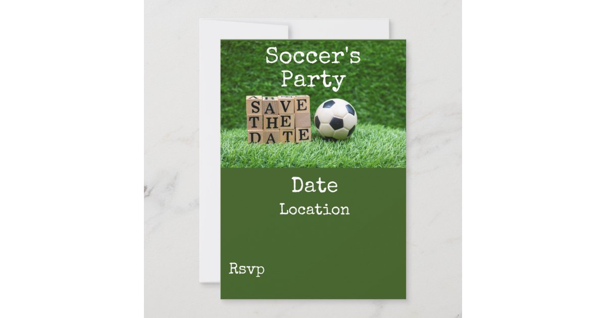 Soccer Save the Date with ball on green for Party Invitation | Zazzle