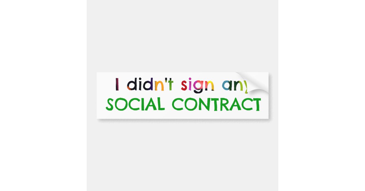 Social Contract? Bumper Sticker | Zazzle