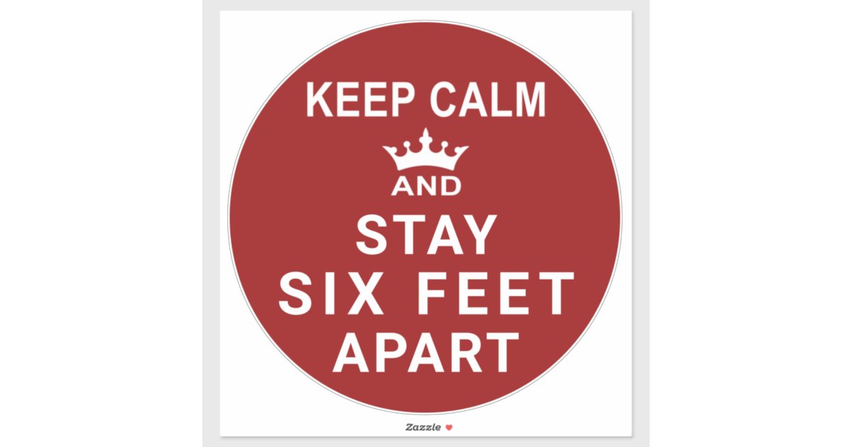 Social Distance Keep Calm Six Feet Apart Floor Sticker Zazzle