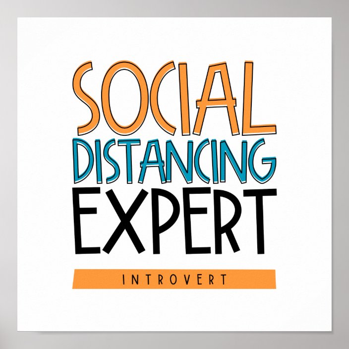 Social Distancing Expert Introvert Poster | Zazzle.com