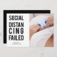 Social Distancing Failed Sans Serif Typography Announcement | Zazzle