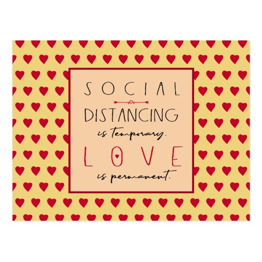 Social distancing is temporary love message hearts postcard | Zazzle.com