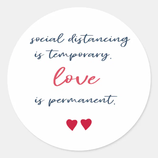 Social distancing is temporary quarantine quote classic round sticker ...