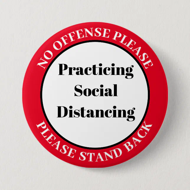 Social Distancing Please Button | Zazzle