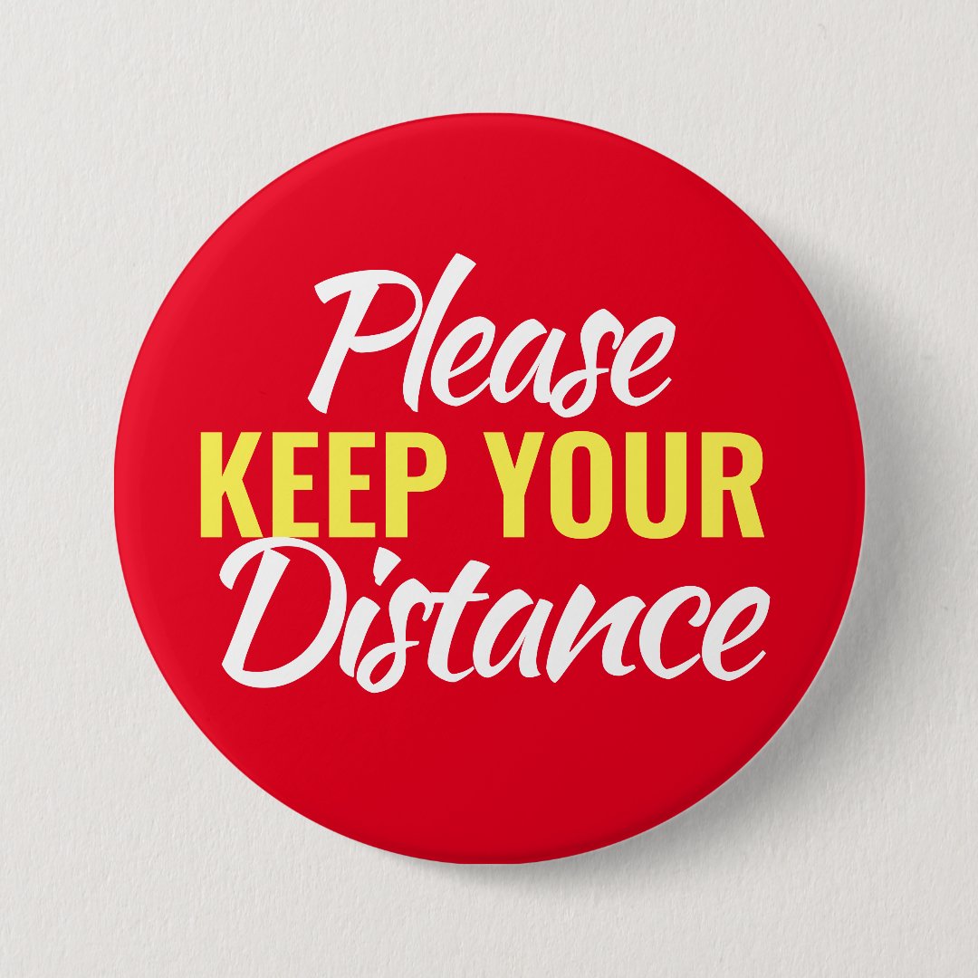 Social distancing Please keep your distance Red Button | Zazzle