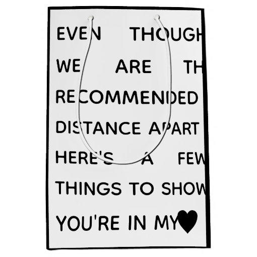 Social Distancing Quote Neighbours Self Isolating Medium Gift Bag | Zazzle