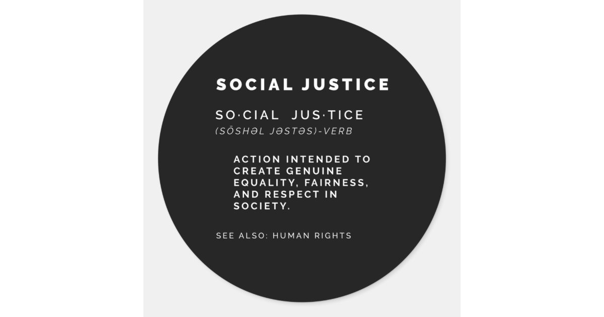 Social Justice Definition Sjw Liberal Civil Rights Classic Round ...