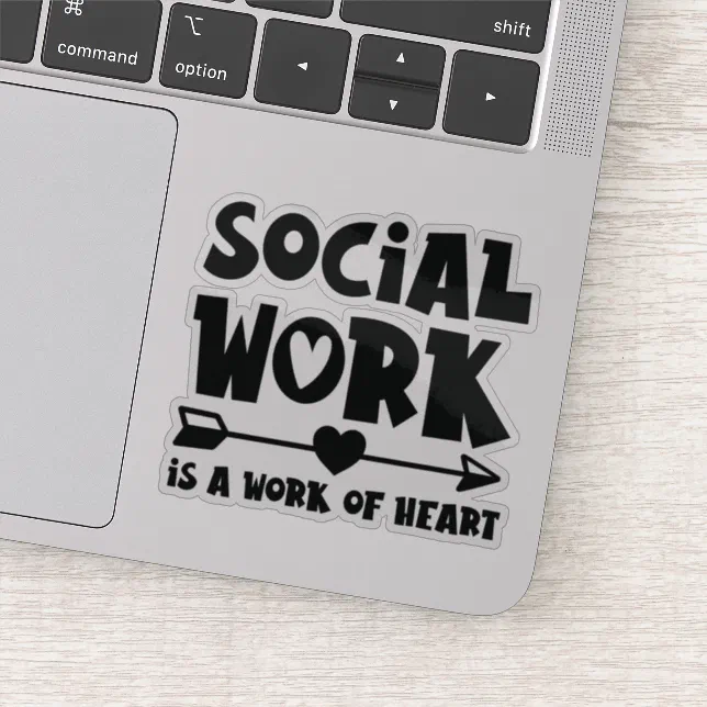 Social Work is a Work of the Heart Sticker | Zazzle