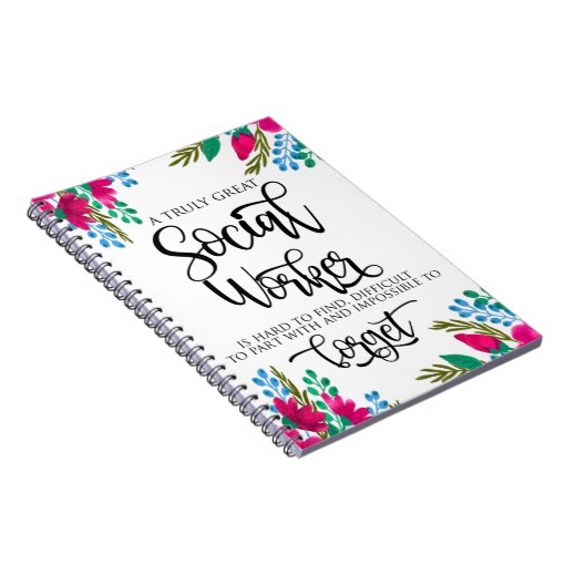 Social Worker Appreciation Floral Notebook | Zazzle