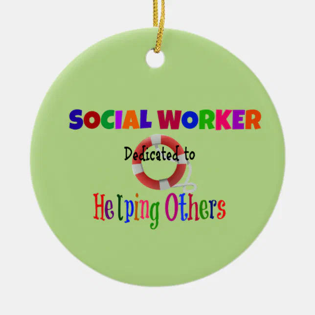 Social Worker Dedicated to Helping Others Ceramic Ornament | Zazzle