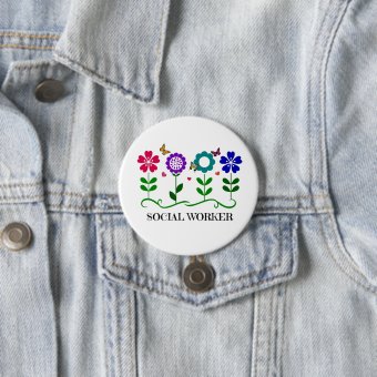 Social Worker...Flowers, Hearts, and Butterflies Button | Zazzle